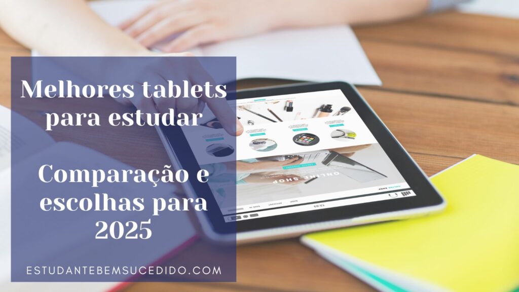 Melhores tablets para estudar: Comparação e escolhas para 2024
